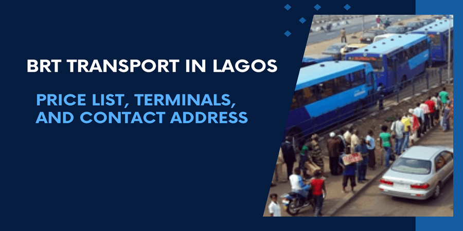BRT Transport in Lagos: Price List, Terminals, and Contact Address ...
